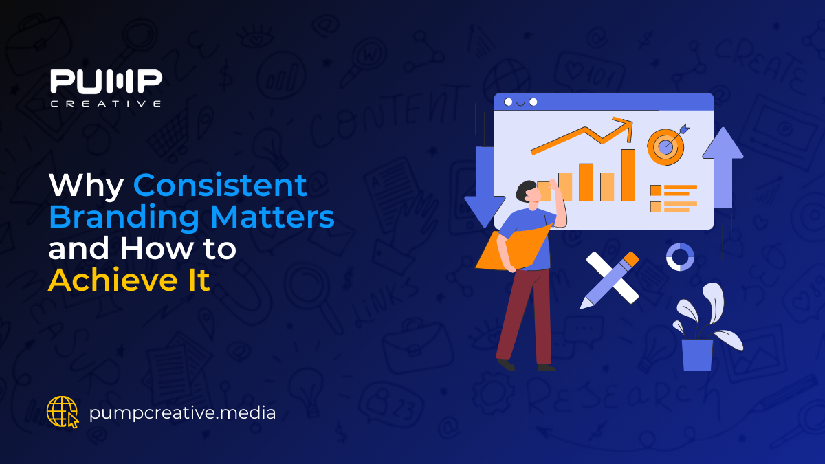 Why Consistent Branding Matters and How to Achieve It